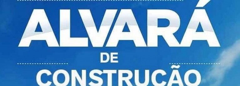 Alvará de Construção - O que é, como fazer e Exemplos